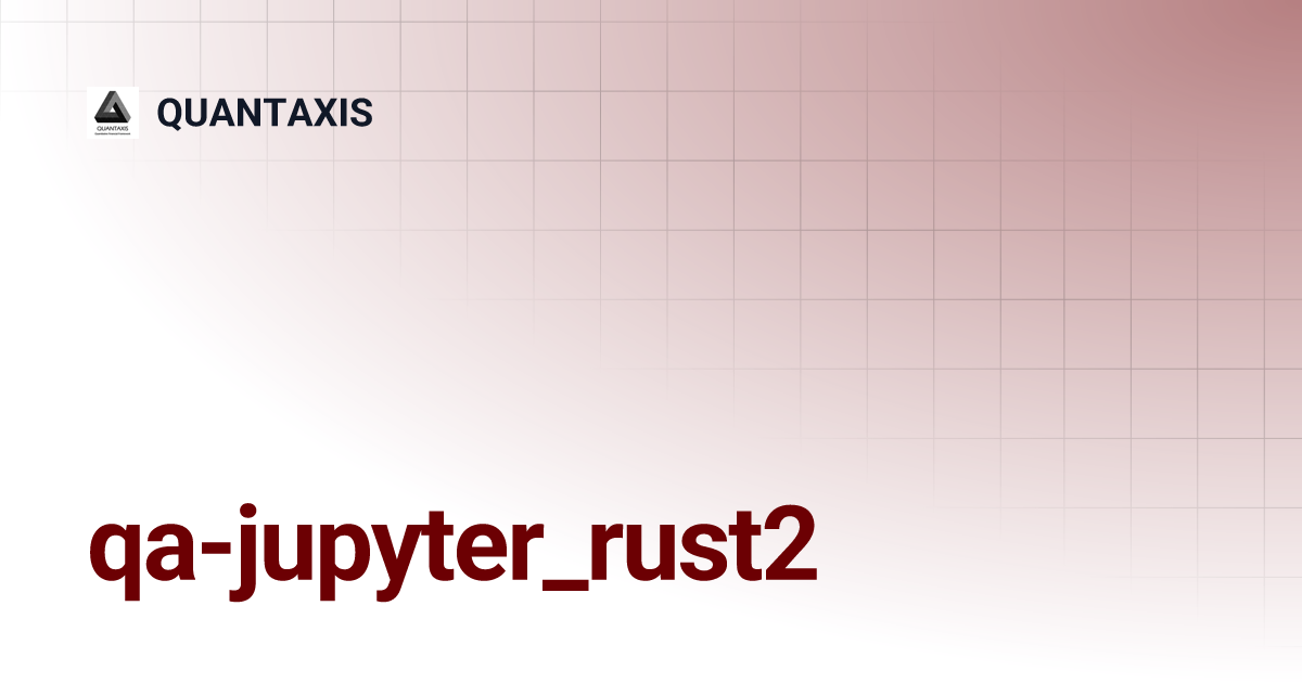 qa-jupyter_rust2 | QUANTAXIS